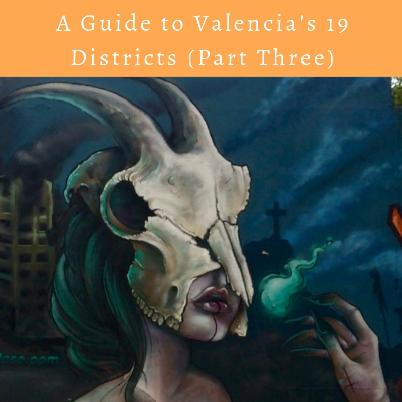 A Guide To Valencia’s 19 Districts – Part One – Valencia Property